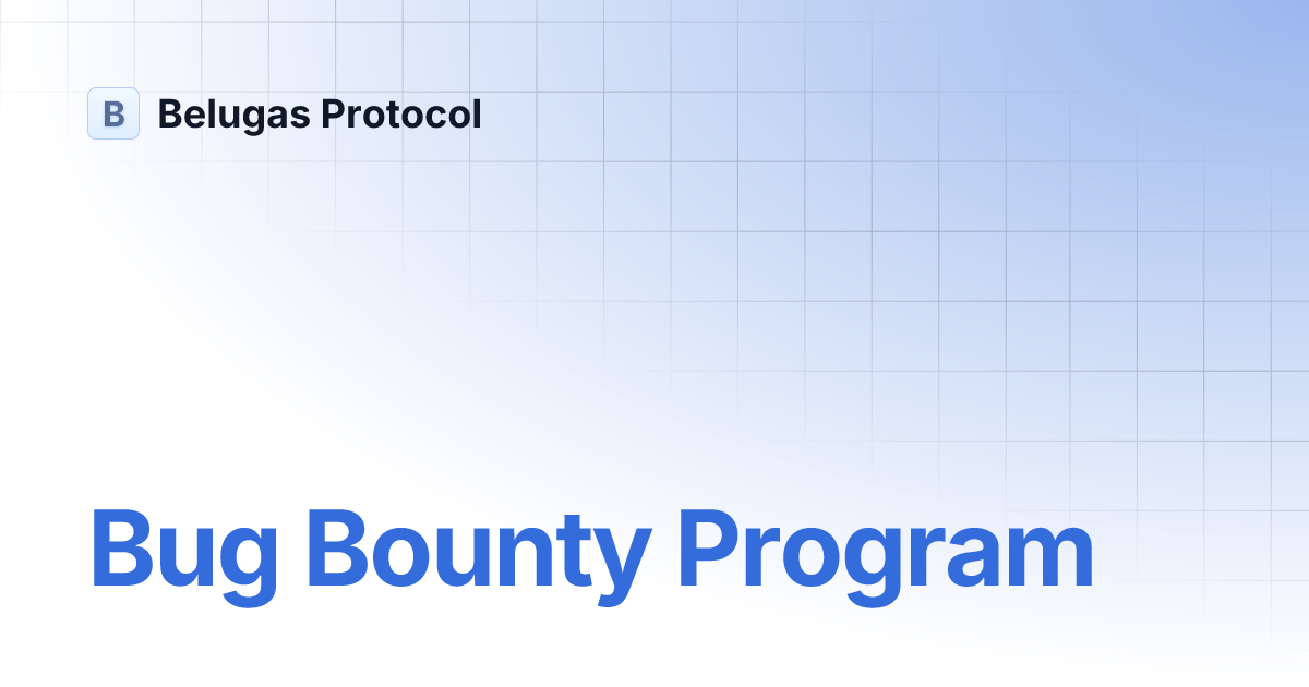 Bug Bounty Program | Belugas Protocol